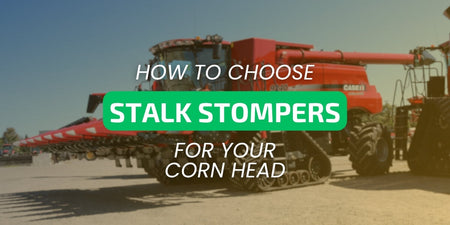 How to Choose the Best Stalk Stompers for Your Corn Head – May Wes